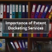 Perfect Patent Docketing by Experienced Docketers